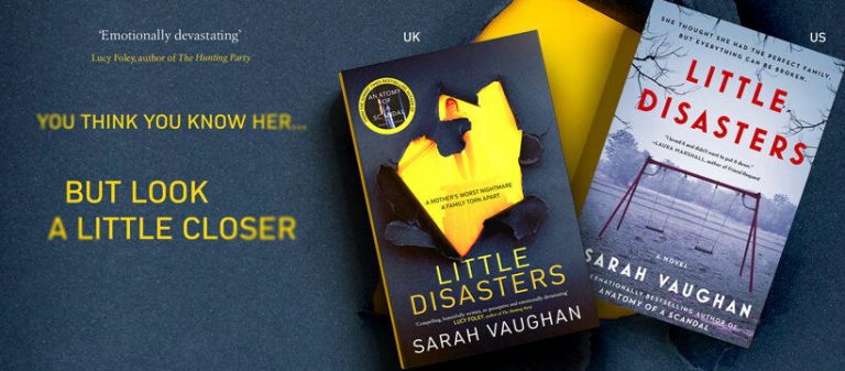 Little Disasters by Sarah Vaughan – a tense, gripping, thought ...