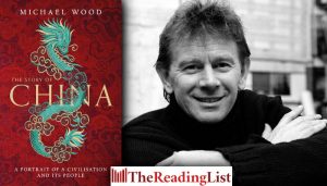 The Story of China by Michael Wood – a portrait of a country that will ...
