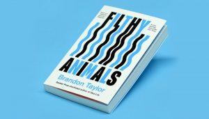 Filthy Animals by Brandon Taylor – the first collection of stories from ...