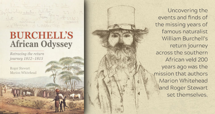Filling in the missing years of naturalist William Burchell’s southern ...