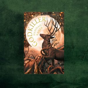 ‘You are not welcome here, godkiller.’ Read an excerpt from Hannah ...